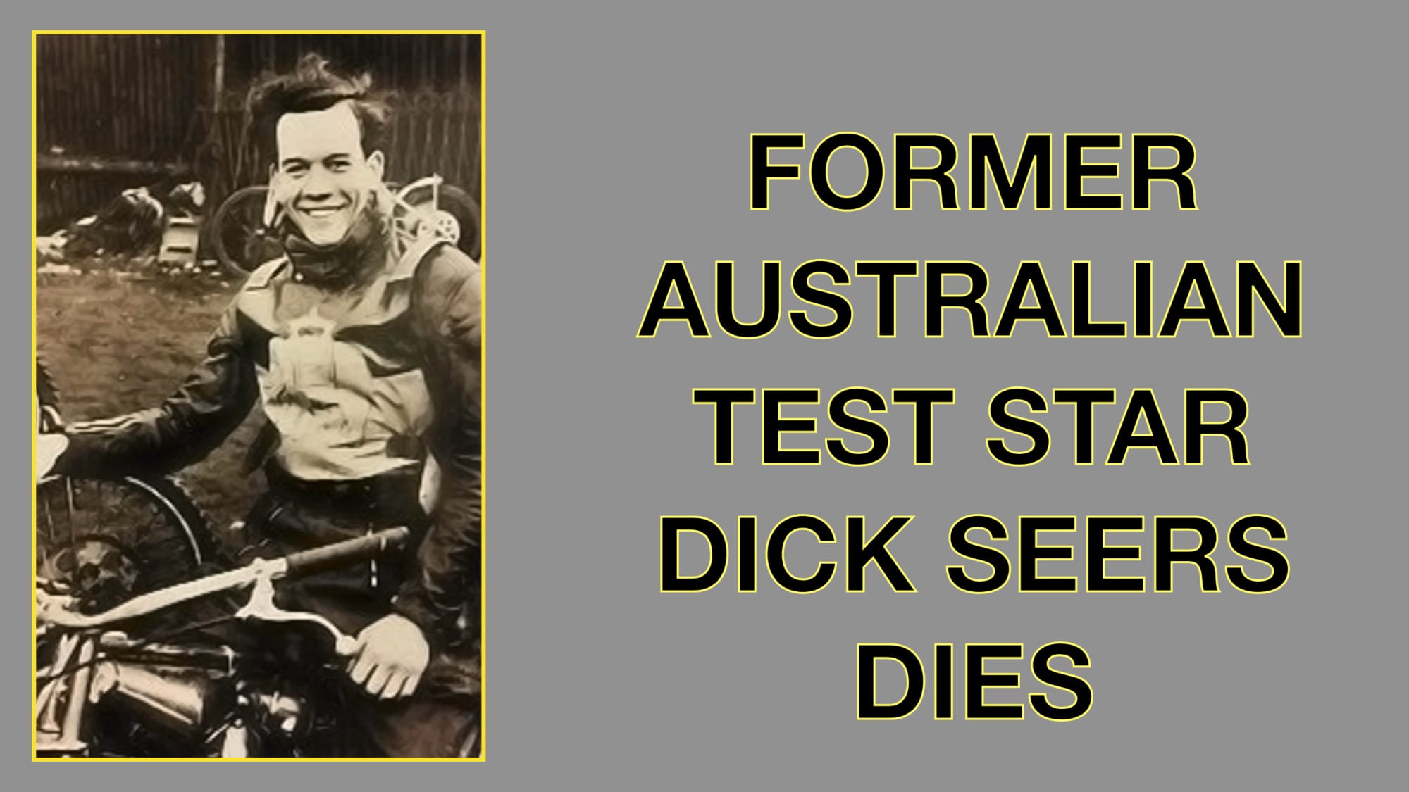 FORMER AUSTRALIAN TEST STAR DIES - Speedway Illustrated News